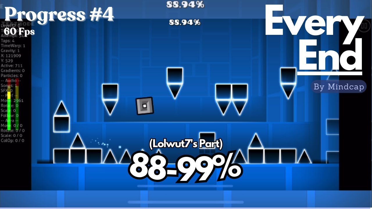 (Progress #4) Every End by Mindcap | 88-99% (lolwut7's Part) | 60 FPS ...