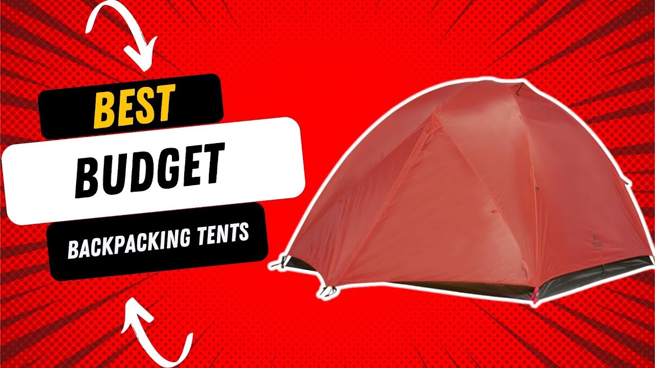 Best Budget Backpacking Tents Youtube