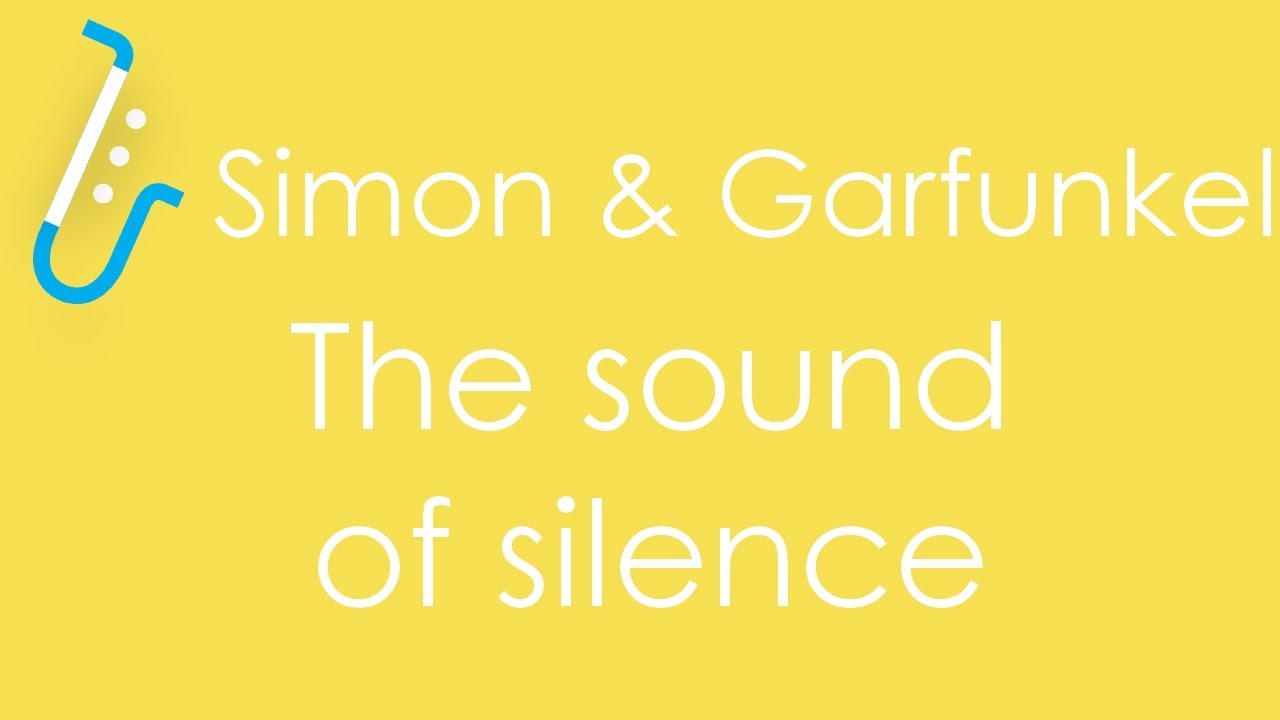 The Sound of Silence - Simon and Garfunkel - YouTube