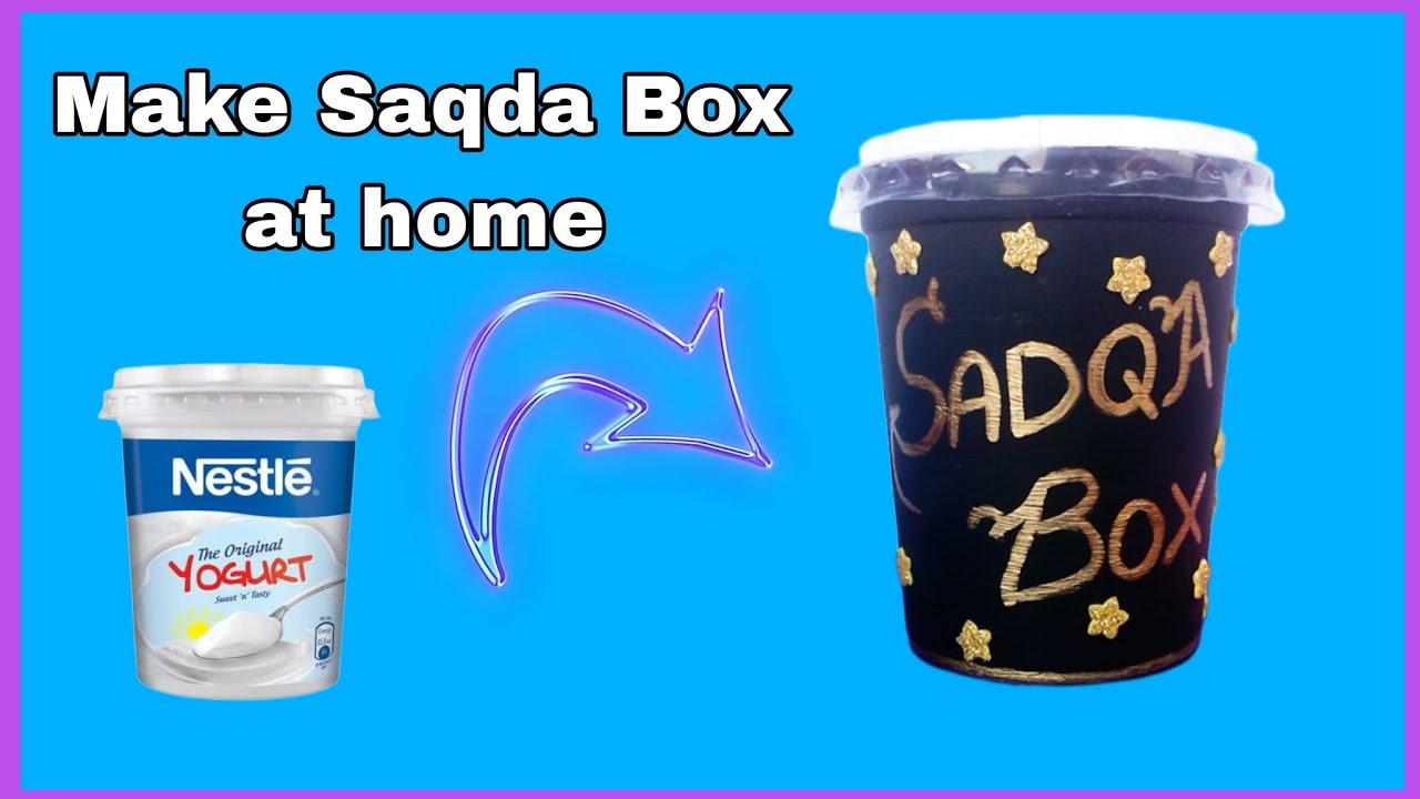 How to make a Sadqa Box at home| Ramadan Craft| Charity Box | Money Box ...