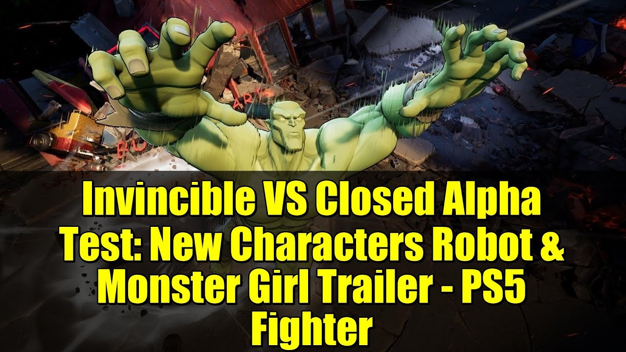 Invincible VS Closed Alpha Test: New Characters Robot & Monster Girl ...
