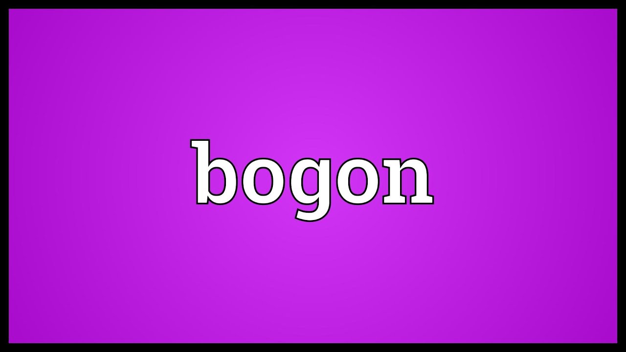 Bogon Meaning - YouTube