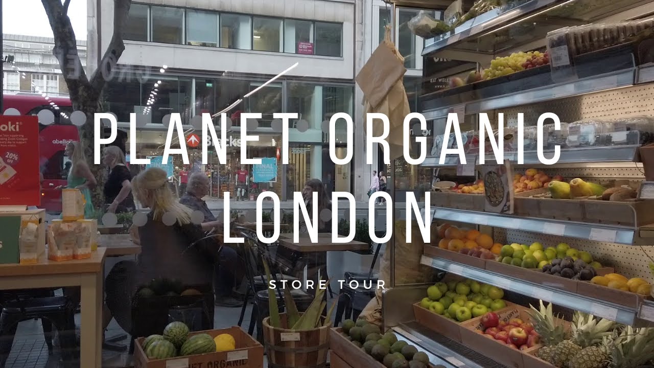 Tour of new Planet Organic Store in Tottenham Court Road, London. Fresh ...