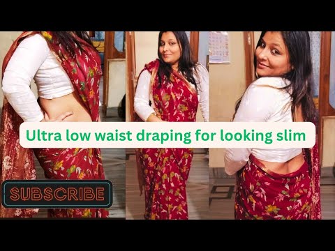 Slim Look Secret: Ultra Low Waist Saree Draping