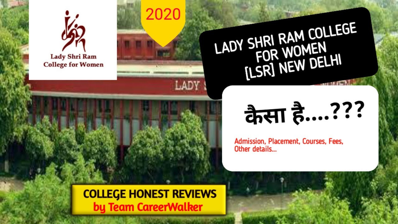 Lady Shri Ram College for Women -[LSR], New Delhi, HONEST REVIEWS ...