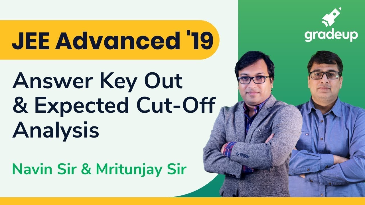 JEE Advanced 2019 : Answer Key Out & Expected Cut-off Analysis - YouTube