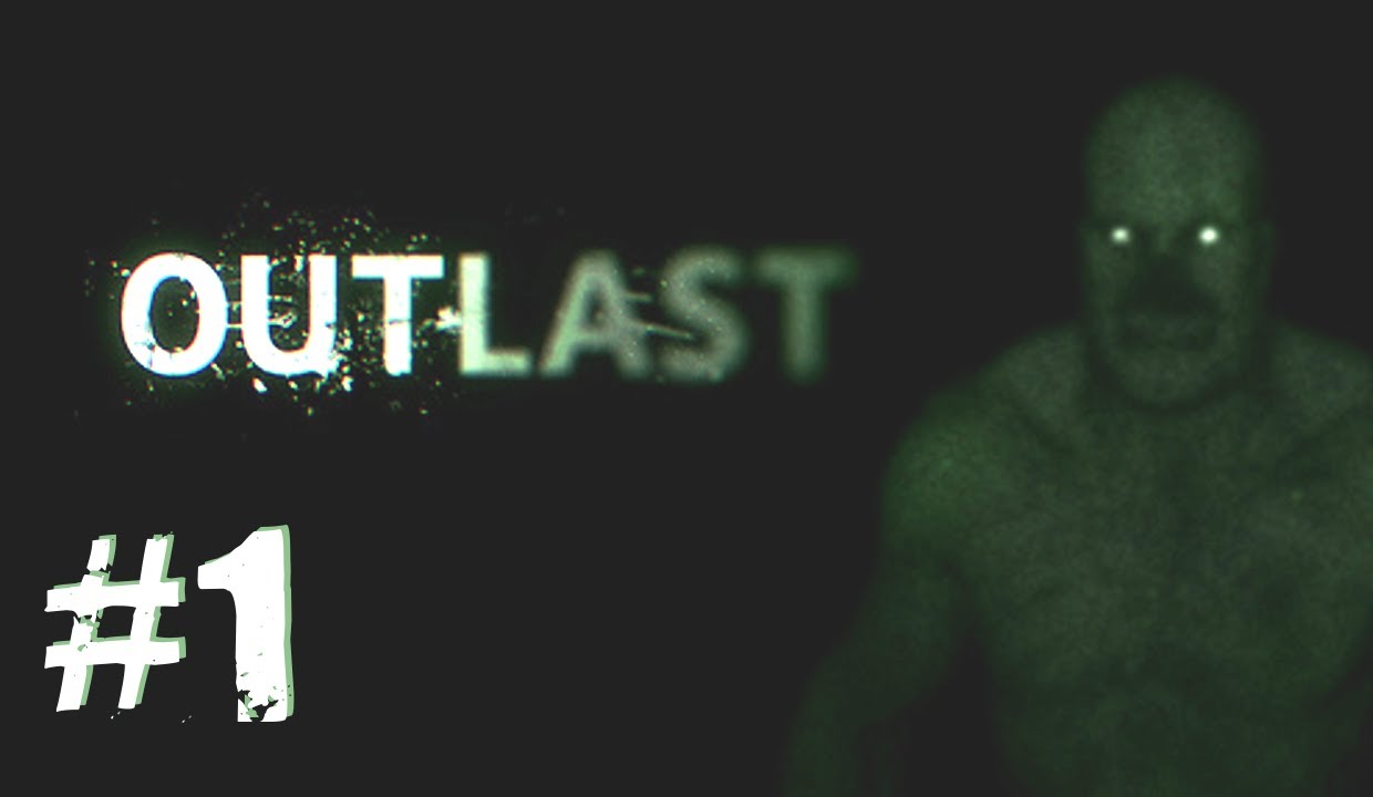 Outlast Playthrough - Part 1 - Mount Massive Asylum - YouTube