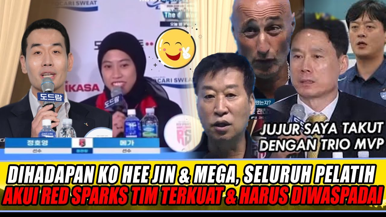 DIHADAPAN KO HEE JIN & MEGA🔥SELURUH PELATIH AKUI RED SPARKS TIM TERKUAT & HARUS DIWASPADAI ...