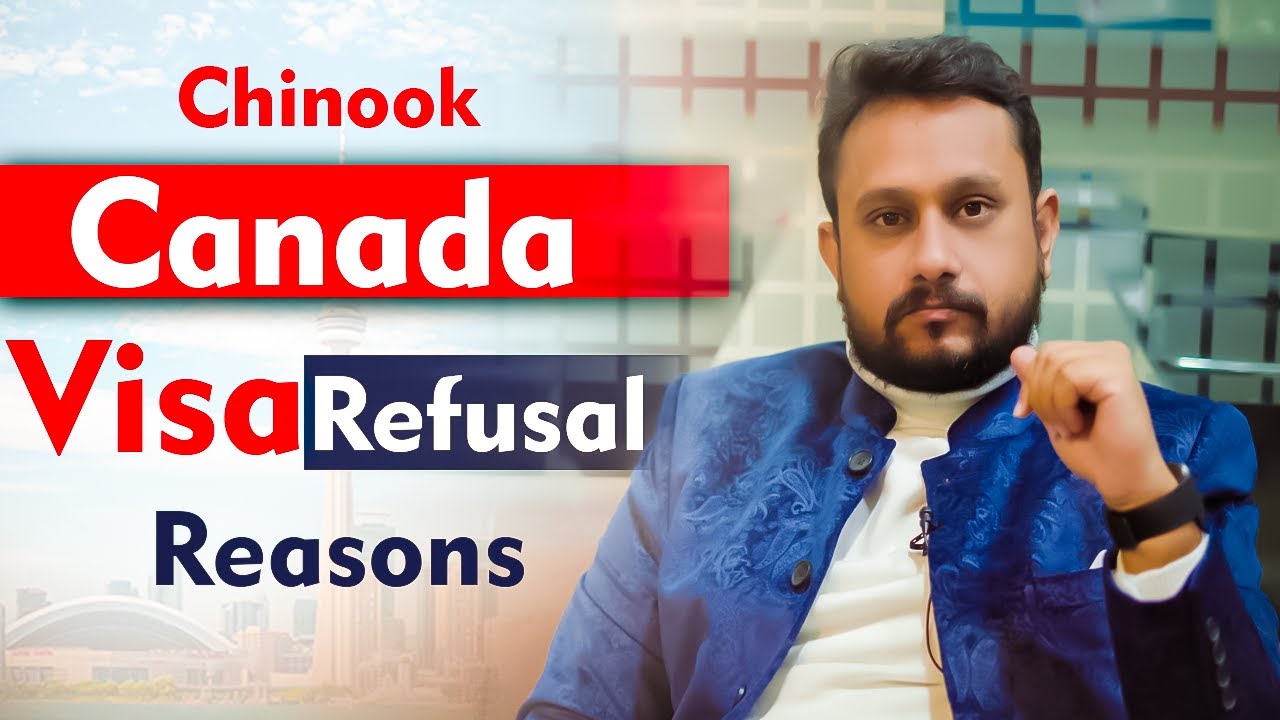 The reason Canada Visa Refusal | Chinook software | Latest update - YouTube