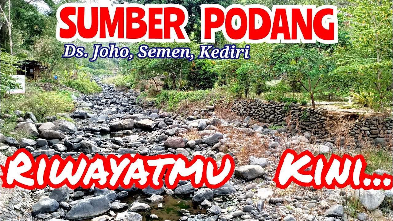 WISATA ALAM SUMBER PODANG, SEMEN KEDIRI | RIWAYATMU KINI - YouTube