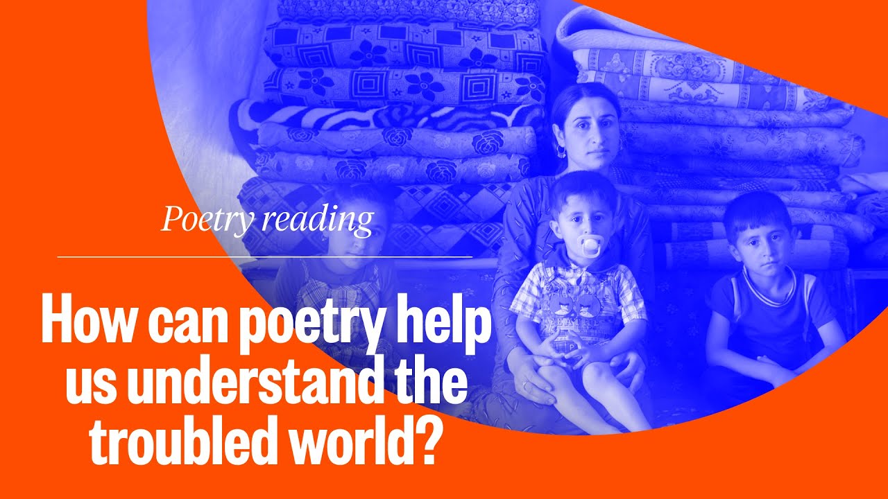 How can poetry help us understand the troubled world? Poetry reading by ...