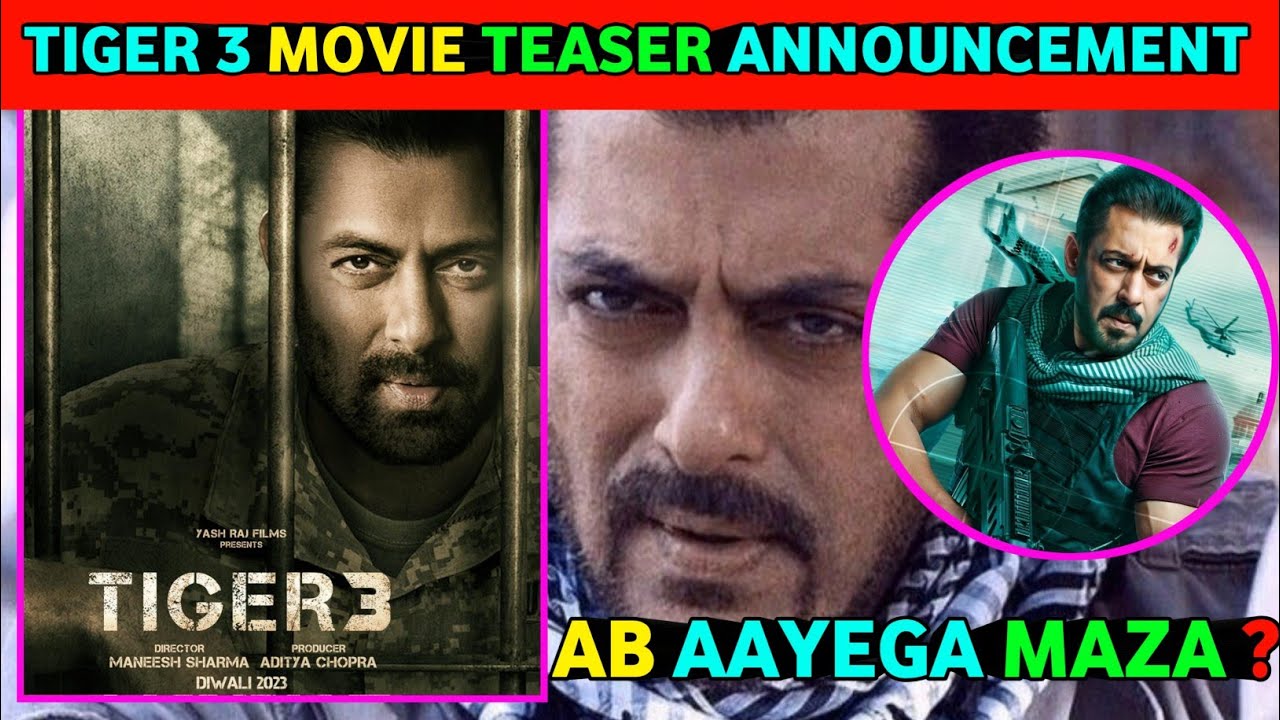 Tiger 3 Movie Official Teaser Announcement || Tiger 3 Movie Official ...