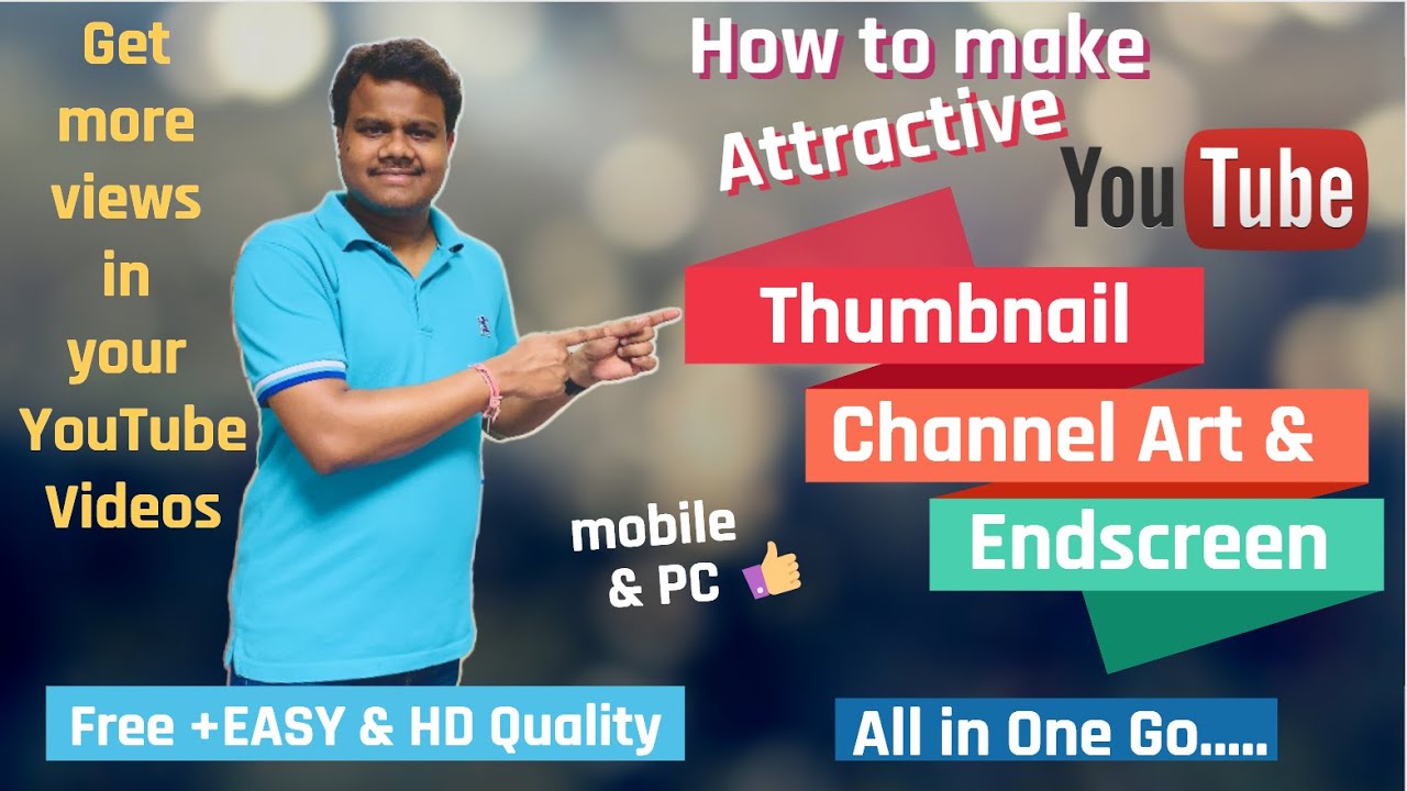 How to Make a thumbnail, Channel Art and End screen for YouTube in 2020 ...