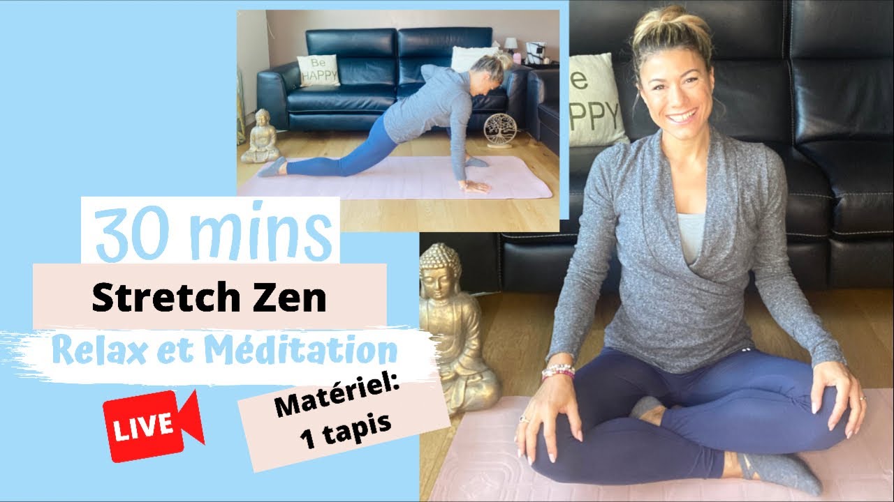 30 min de stretch zen et méditation - YouTube