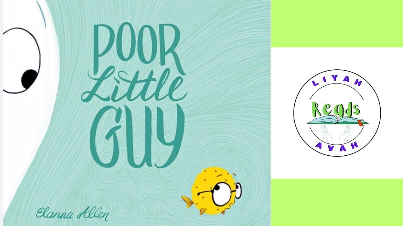 POOR LITTLE GUY BY ELANNA ALLEN~READALOUD~LIYAH AVAH READS - YouTube
