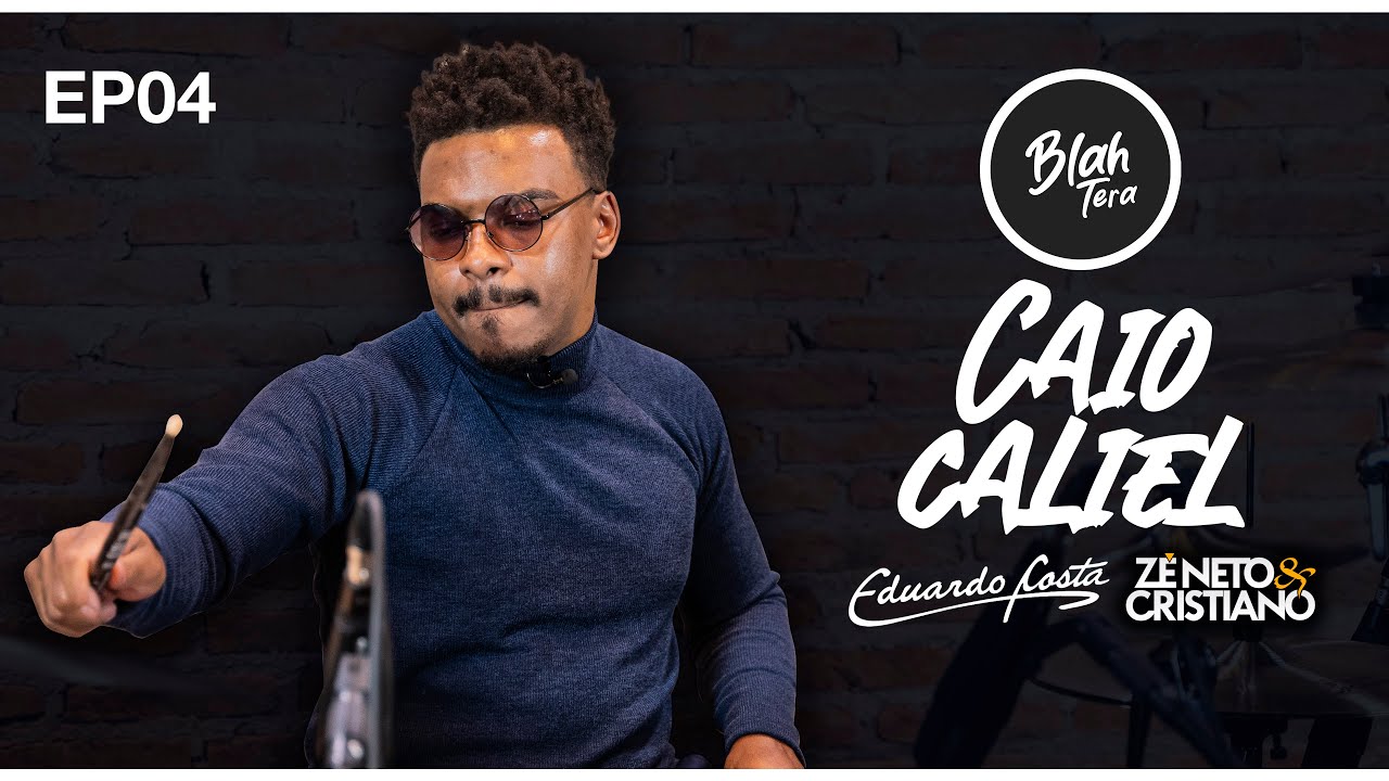 BlahTera EP04 Completo | CAIO CALIEL | Zé Neto e Cristiano, Eduardo Costa e Cabaré - YouTube