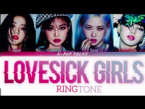 BLACKPINK 'Lovesick Girls' Ringtone | Download | BLACKPINK New Song
