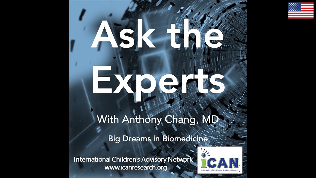 iCAN Presents: Ask the Experts on Big Dreams in Biomedicine with ...