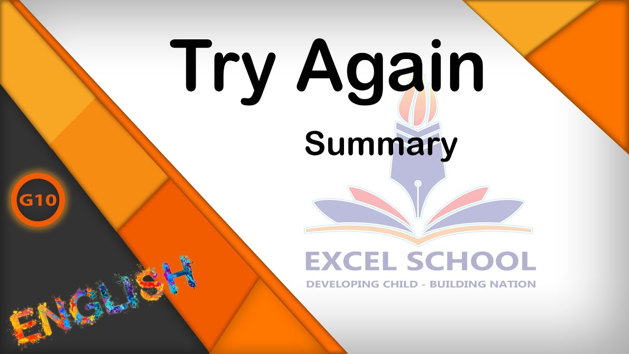 CLass 10 English Unit 3 Try Again Summary By Excel School YouTube CLass 10 English Unit 3 Try Again Summary By Excel School YouTube