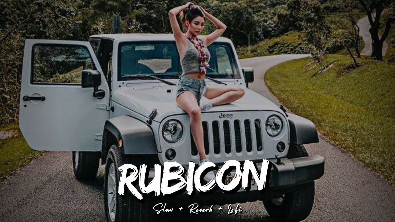 Rubicon Drill [Slow + Reverb] LOFI SONGS | Lofi Studio - YouTube