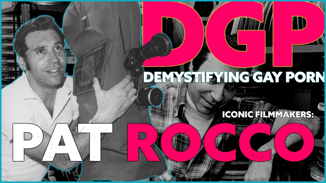 FILMMAKER and GAY ACTIVIST PAT ROCCO | DGP: Iconic Filmmakers | Video ...