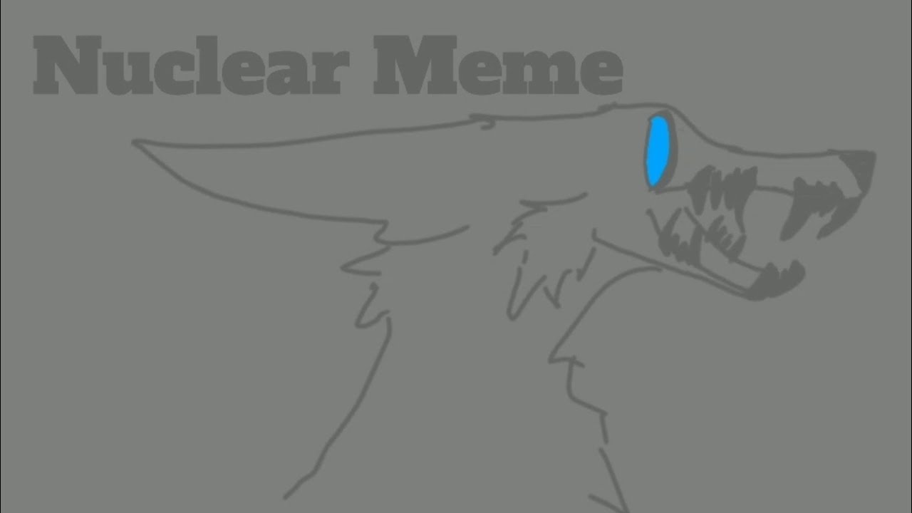 Nuclear ||ANIMATION MEME|| (sketch practice) read desc (New and final ...