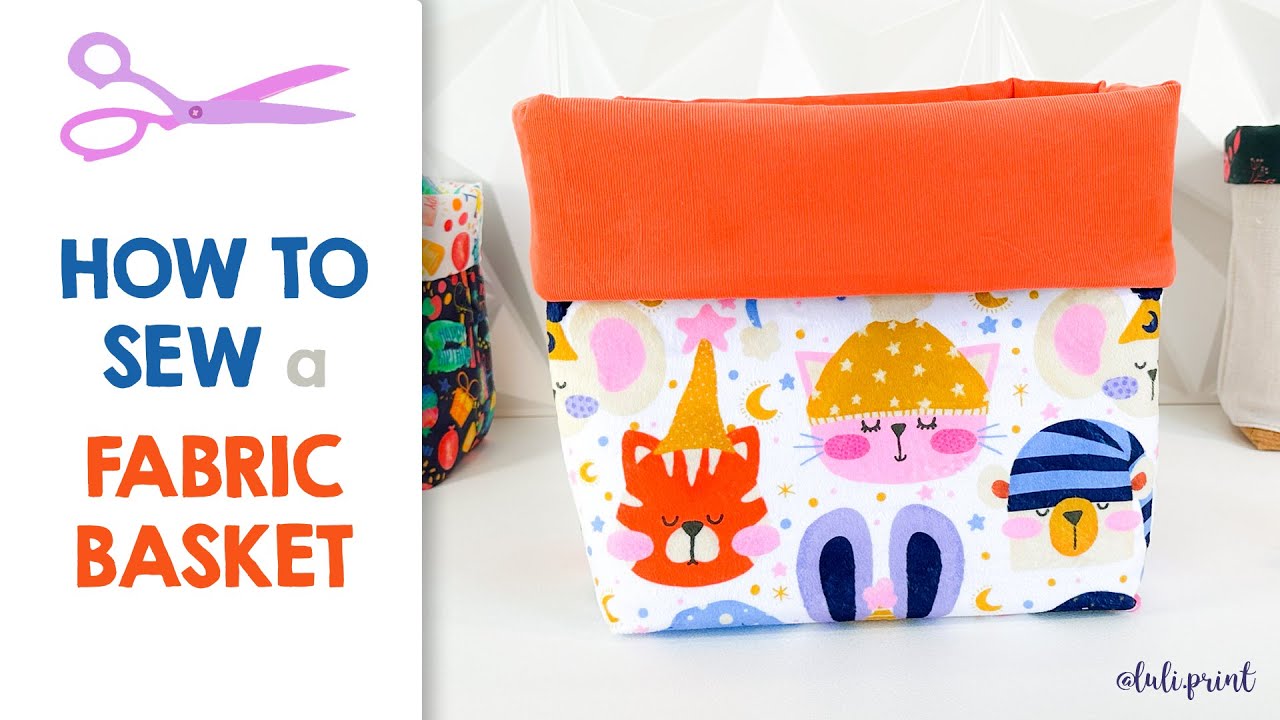 How To Sew A FABRIC BASKET | Sewing Tips | Fabric Storage Bin or Sewing ...