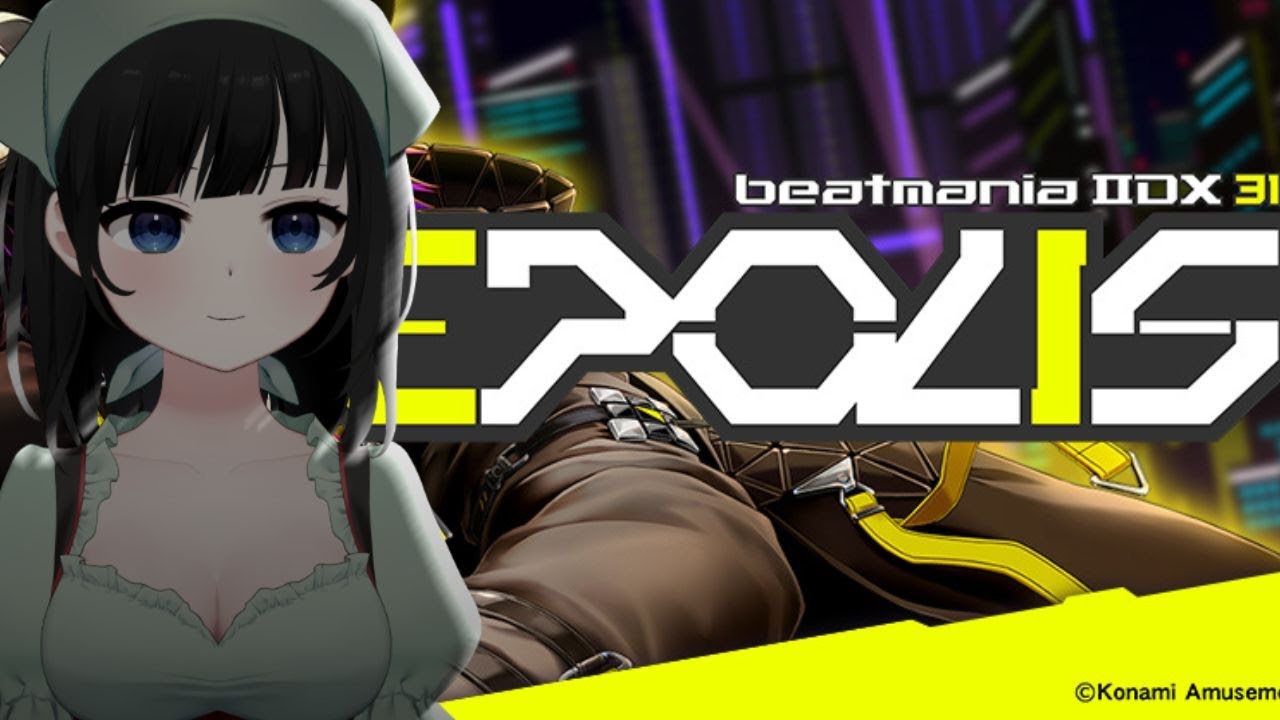 【beatmania iidx 】EPOLIS配信 - YouTube