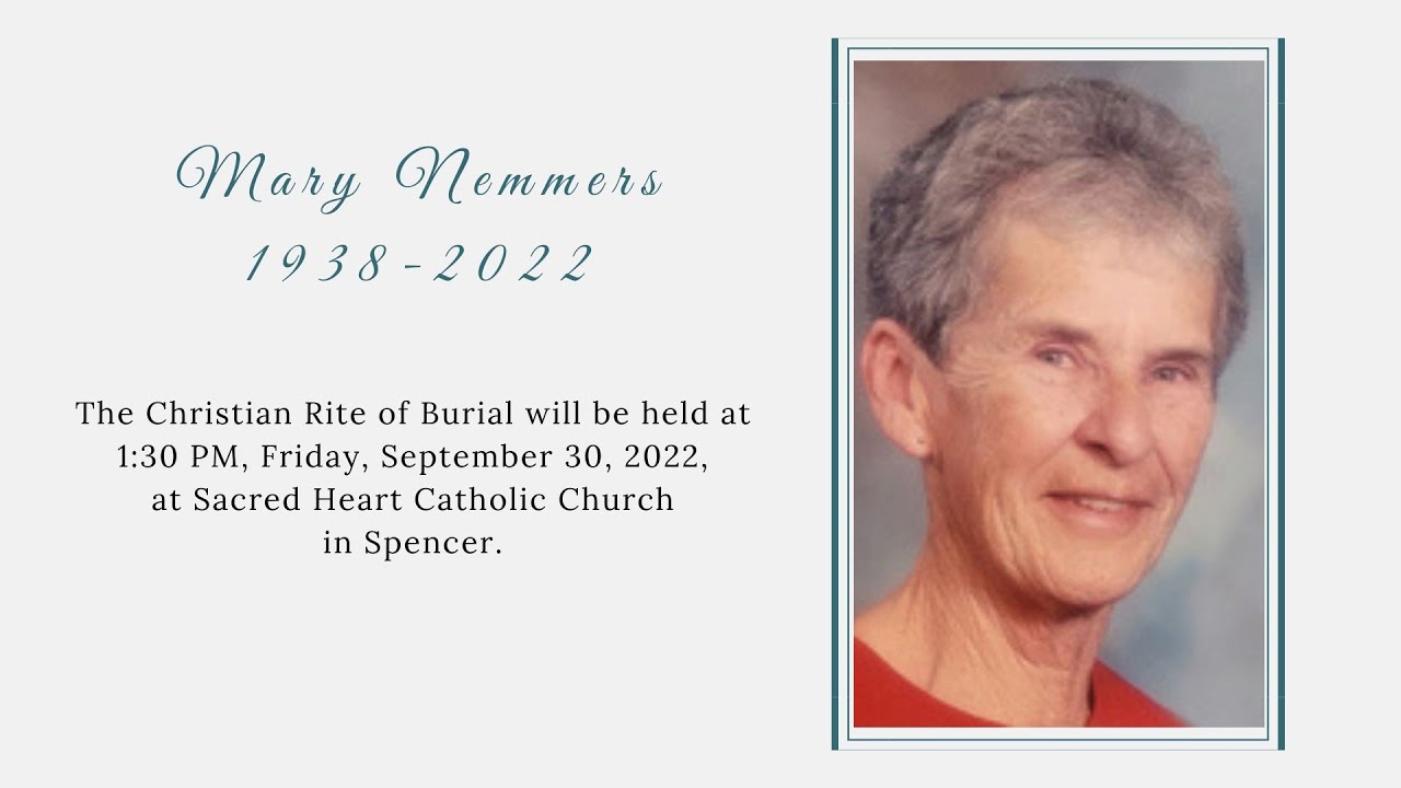 Christian Rite of Burial for Mary Nemmers on 9/30/22 at Sacred Heart ...