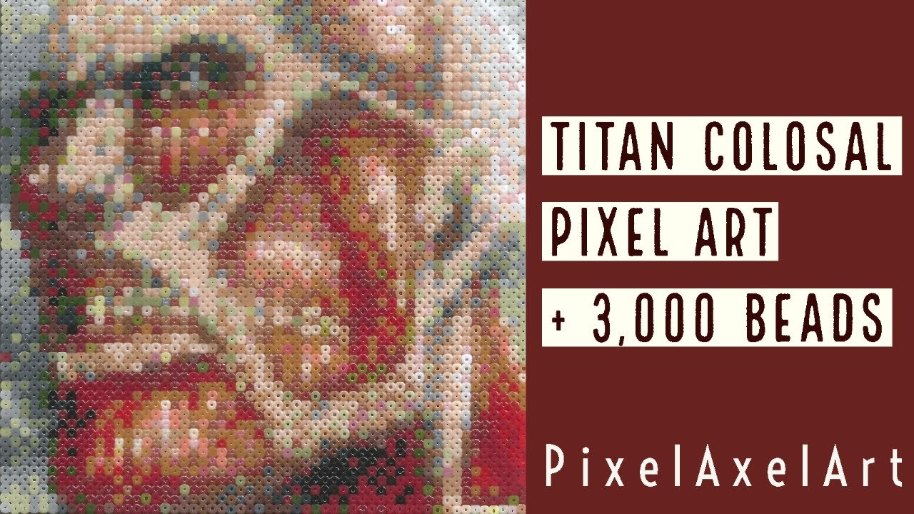 Hama Bead / Pixel Art - Titan Colosal / Shingeki no Kyojin (Time Lapse ...