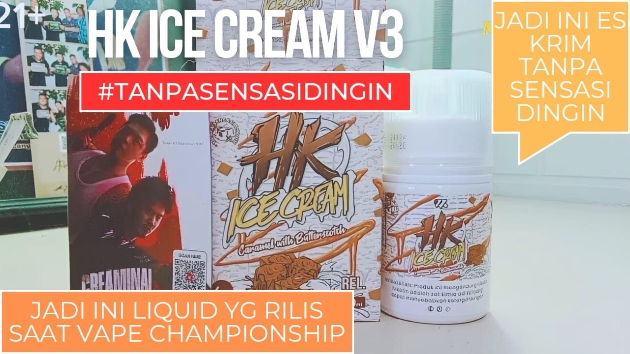 JADI INI LIQUID YG RILIS SAAT VAPE CHAMPIONSHIP?! | HK ICE CREAM ...