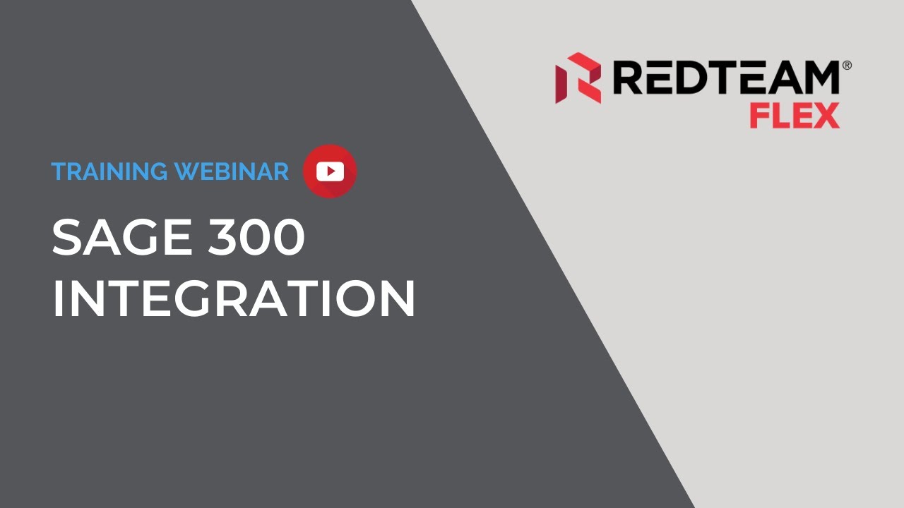 Webinar: RedTeam Flex and Sage 300 Integration - YouTube