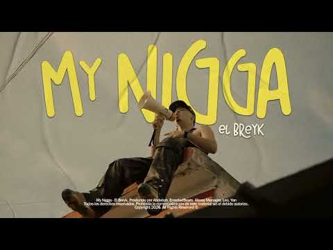 My Nigga / El BreyK (Preview Oficial)