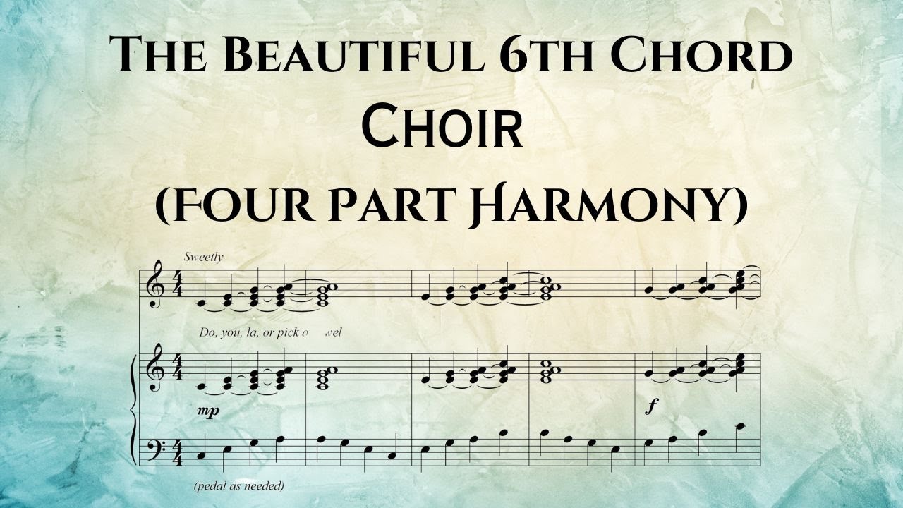 The Beautiful 6th Chord (4 Part Harmony) #choir #jazzchoir #jazzvocals ...