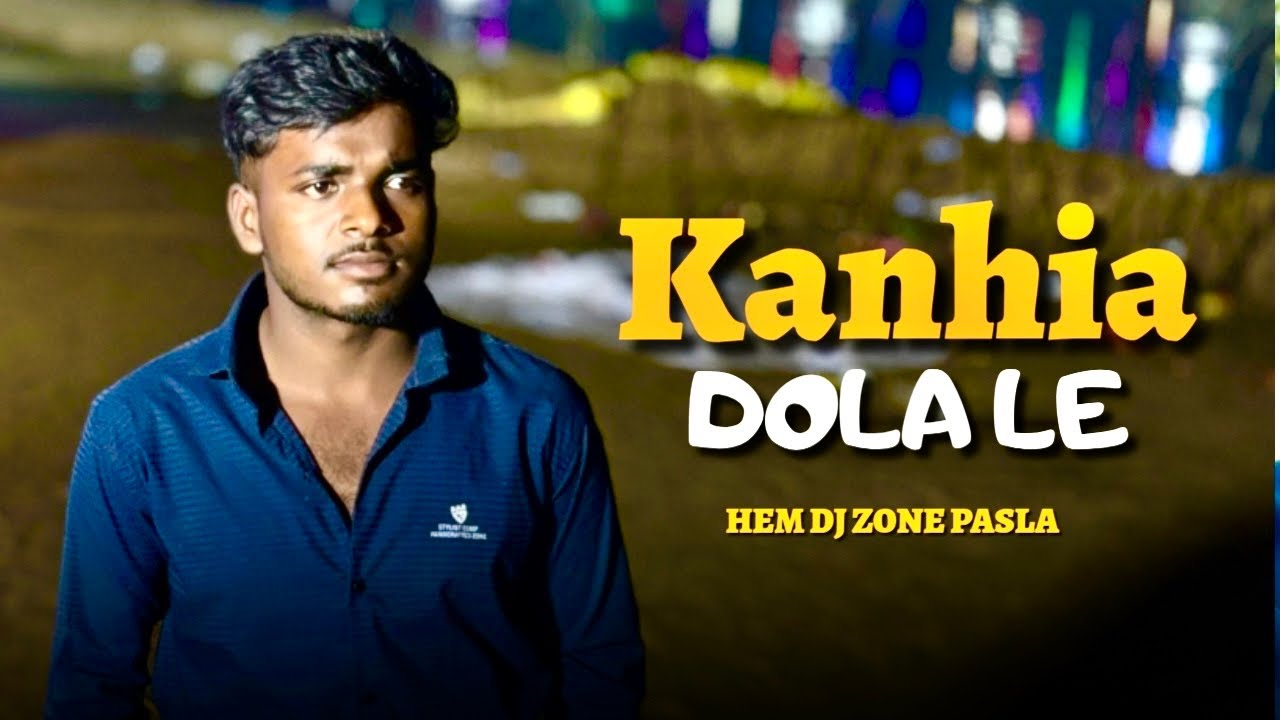Kanhia Dola Le Lachakdar ( Tapori Mix ) Hem Dj Zone Pasla - YouTube