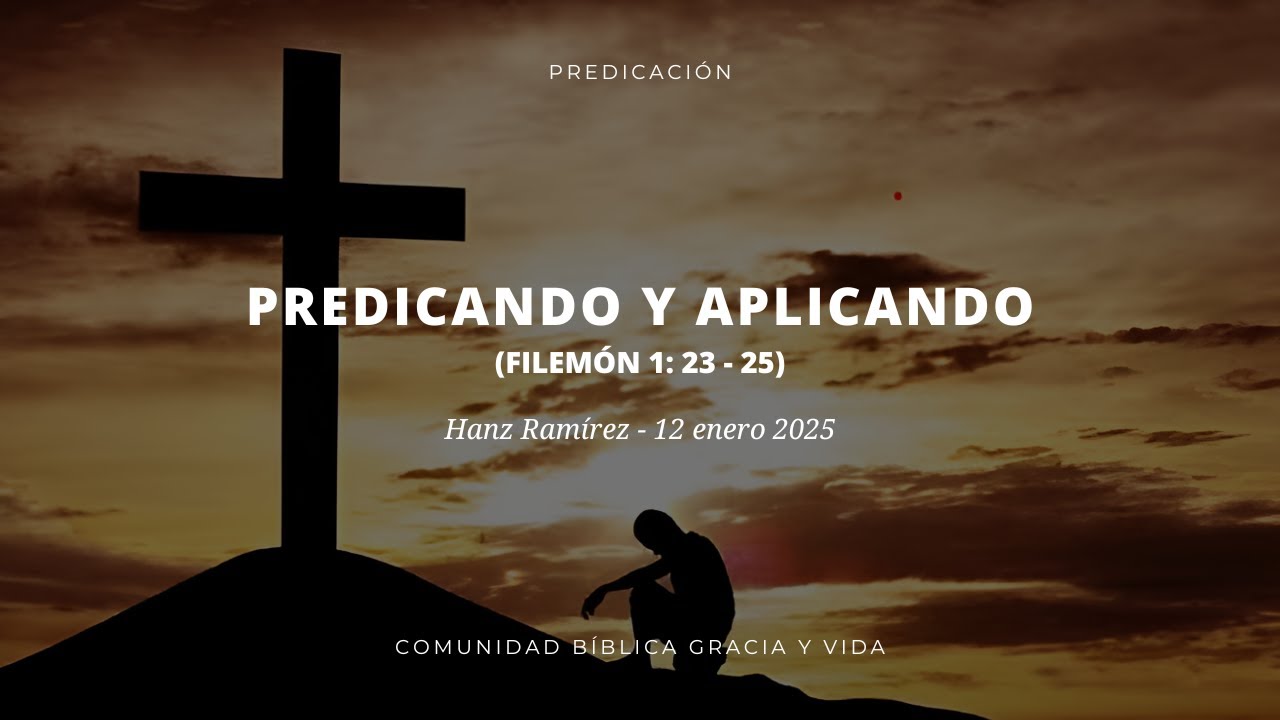 Predicando y Aplicando | Filemón 1:23-25 | Hanz Ramírez - YouTube