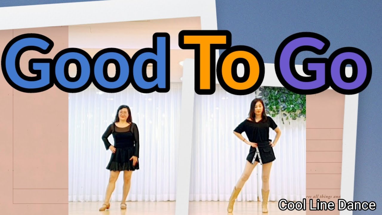Good To Go Line Dance/ Intermediate(중급) - YouTube