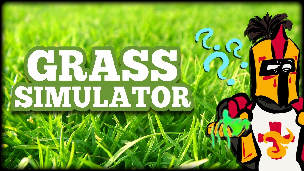 GRASS SIMULATOR (PC/2015) | WTFDTCFM? #2 - YouTube
