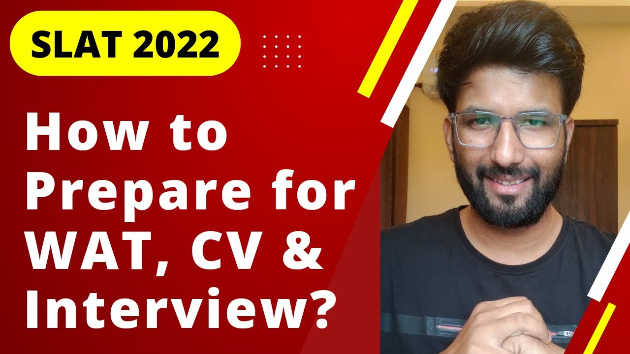 SLAT 2022 - How to Prepare for WAT, CV & Interview? l Akansh HNLU # ...