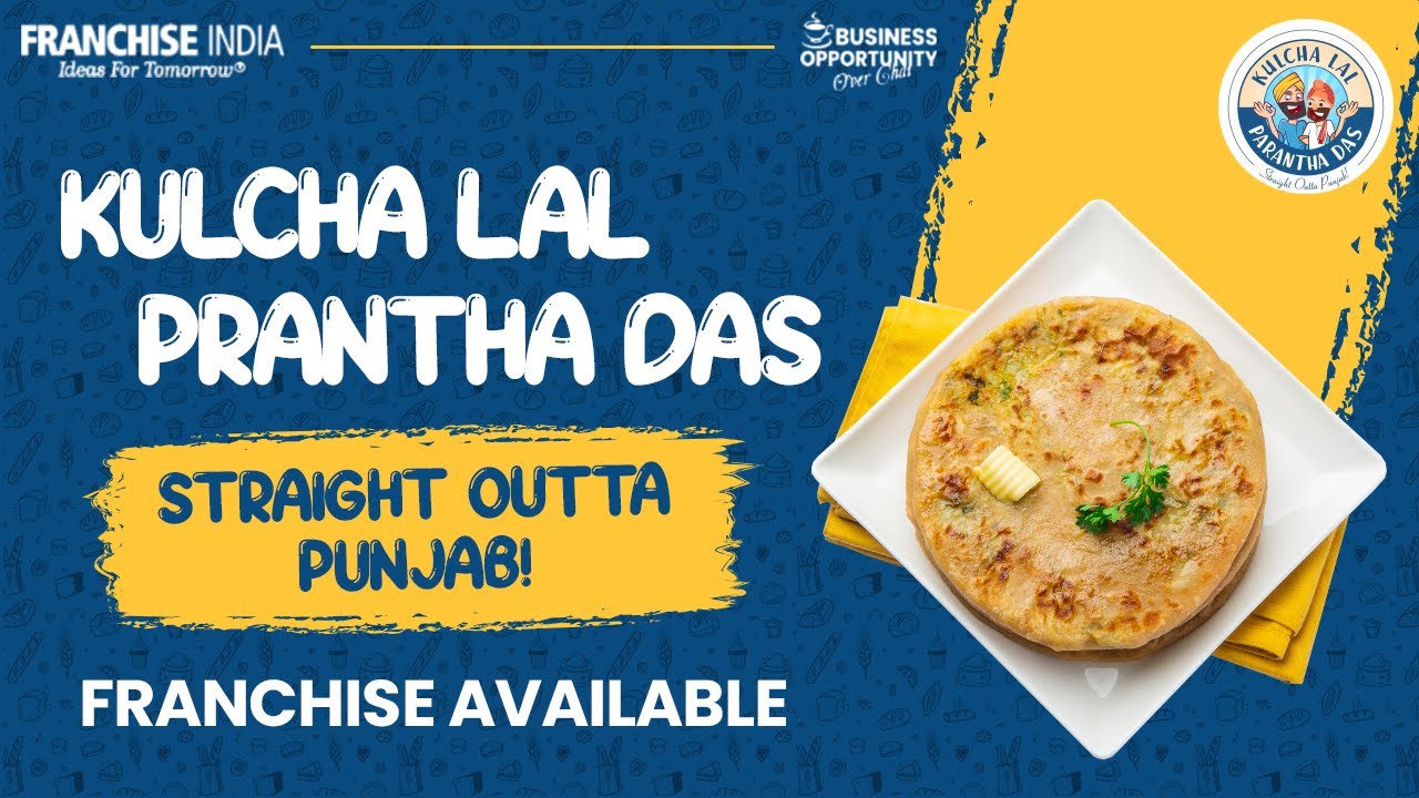 Kulcha Lal Paratha Das Franchise Outlet | Restaurant Franchise ...