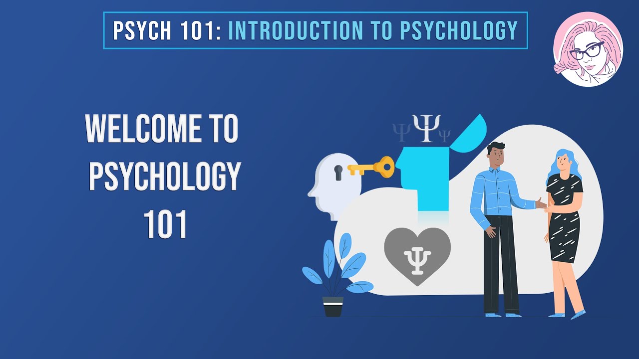 Welcome to Psych 101: Intro to Psychology! - YouTube
