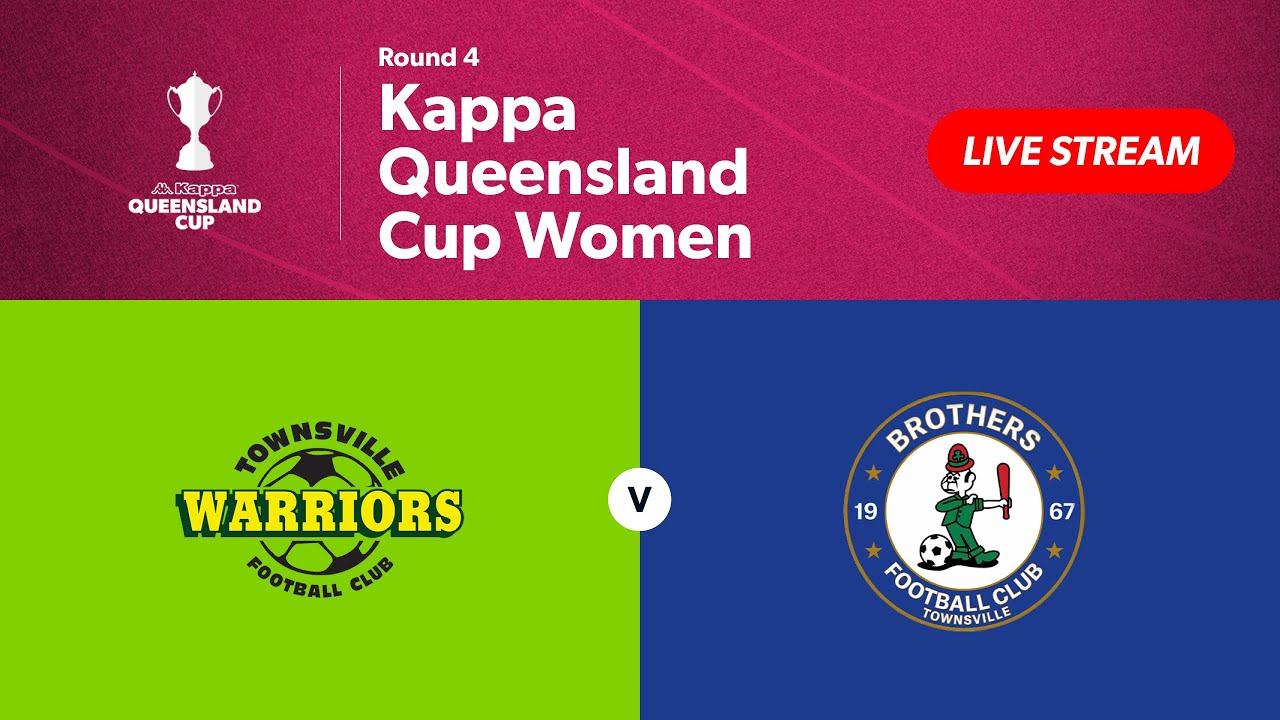 Kappa Queensland Cup Women Round 4 - Townsville Warriors FC vs ...