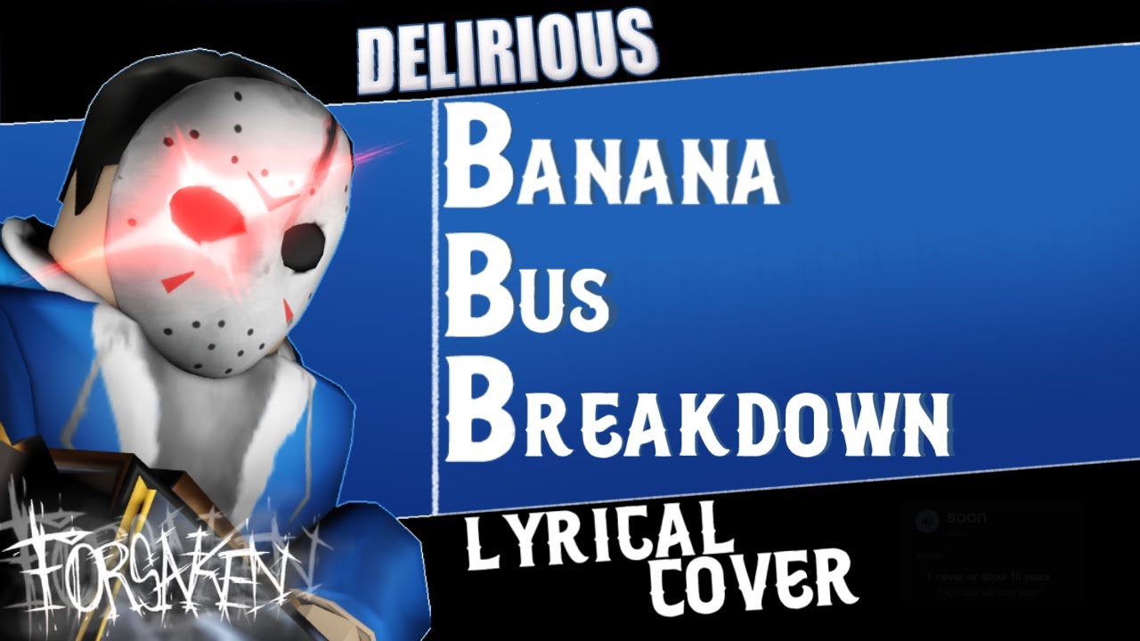 [READ DESC]BANANA BUS BREAKDOWN WITH LYRICS!! - YouTube