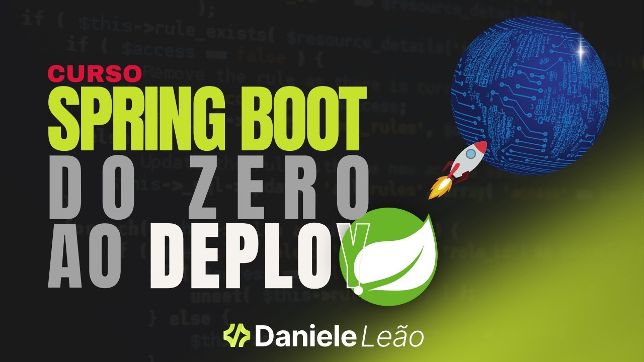 CURSO DE SPRING BOOT | JAVA- Do Absoluto ZERO ao DEPLOY! - Daniele Leão ...