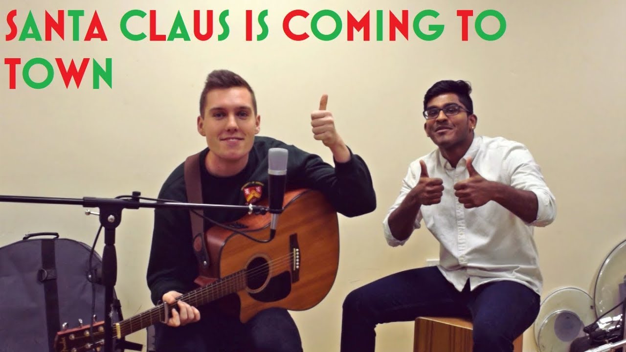 Santa Claus Is Coming To Town - James Bowmer Ft. Sudhan Raja - YouTube