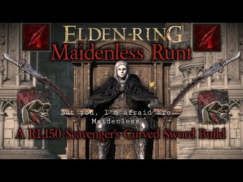 Elden Ring- Maidenless Runt | Scavenger's Curved Sword Build (NG+7 ...