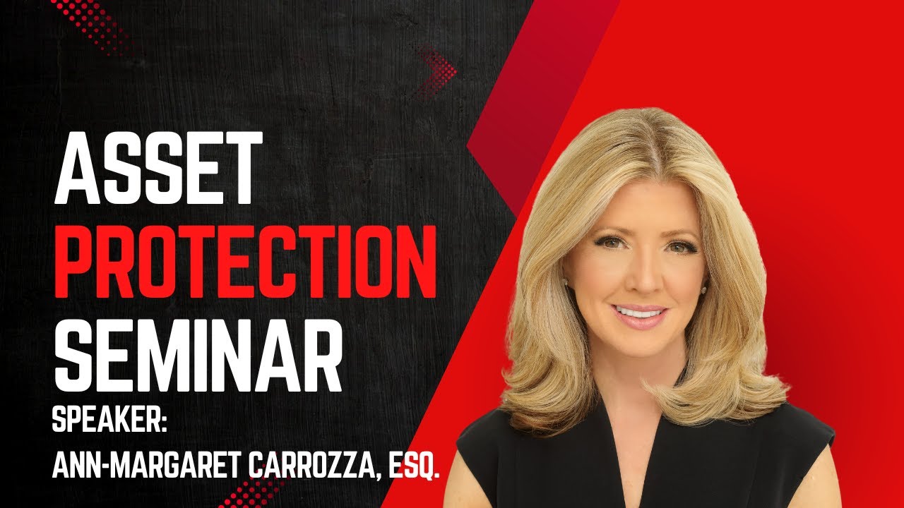 Asset Protection Seminar with Ann-Margaret Carrozza, Esq. - YouTube