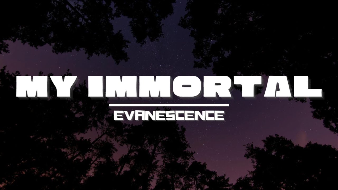 EVANESCENCE - MY IMMORTAL (LYRICS) | #easylistening - YouTube