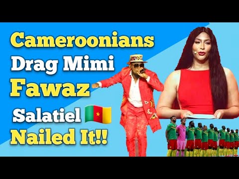 Cameroonians Drag Mimi Fawaz, Salatiel's Performance, AFCON Draw - YouTube
