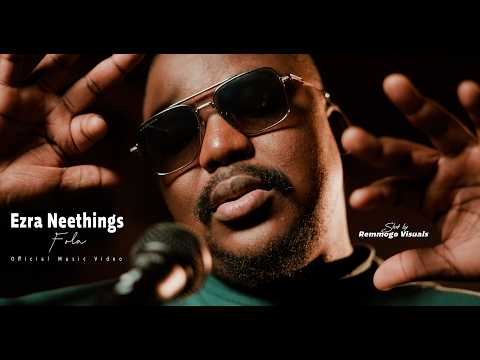 Ezra Neethings  Fola (Official Music Video)